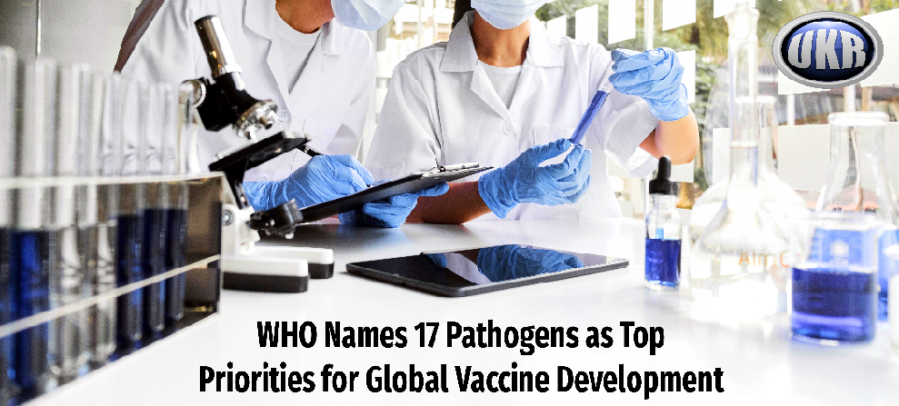 WHO Names 17 Pathogens as Top Priorities for Global Vaccine Development ...