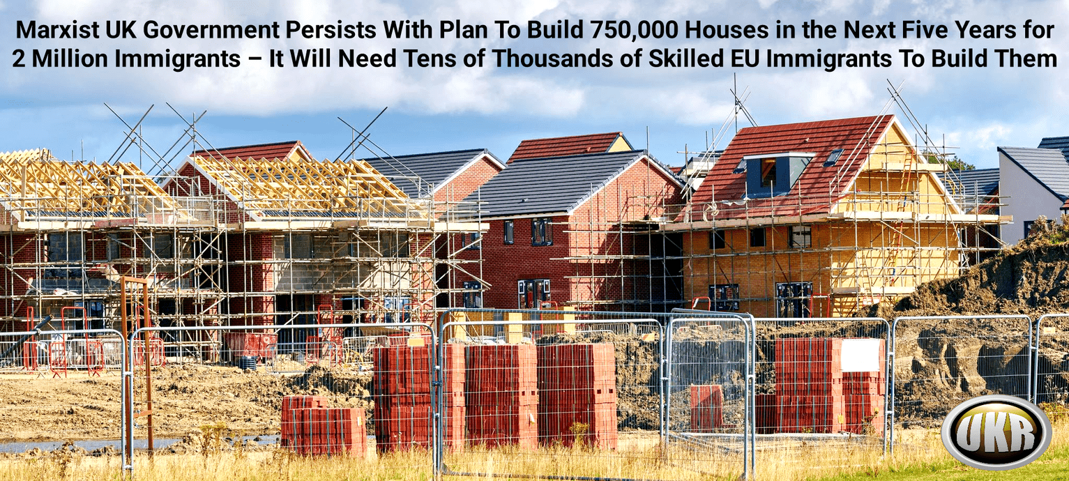Marxist UK Government Persists With Plan To Build 750,000 Houses in the ...