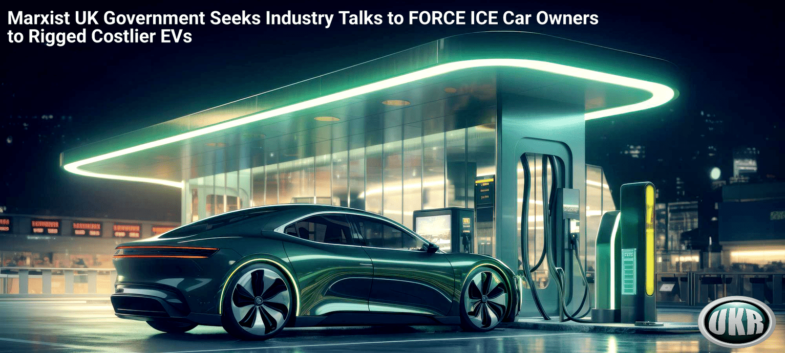 The Marxist UK Government Wants Consultations With Industry To See How ...