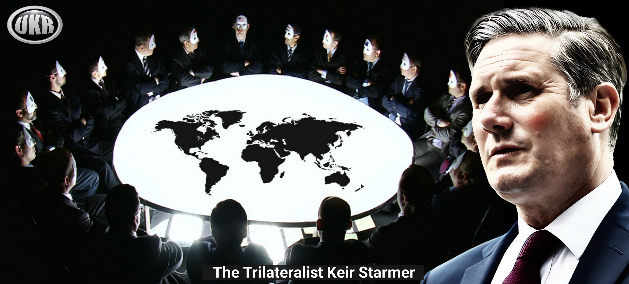 The Trilateralist Keir Starmer | UK Reloaded