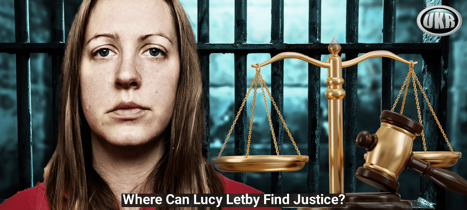 Where Can Lucy Letby Find Justice? | UK Reloaded