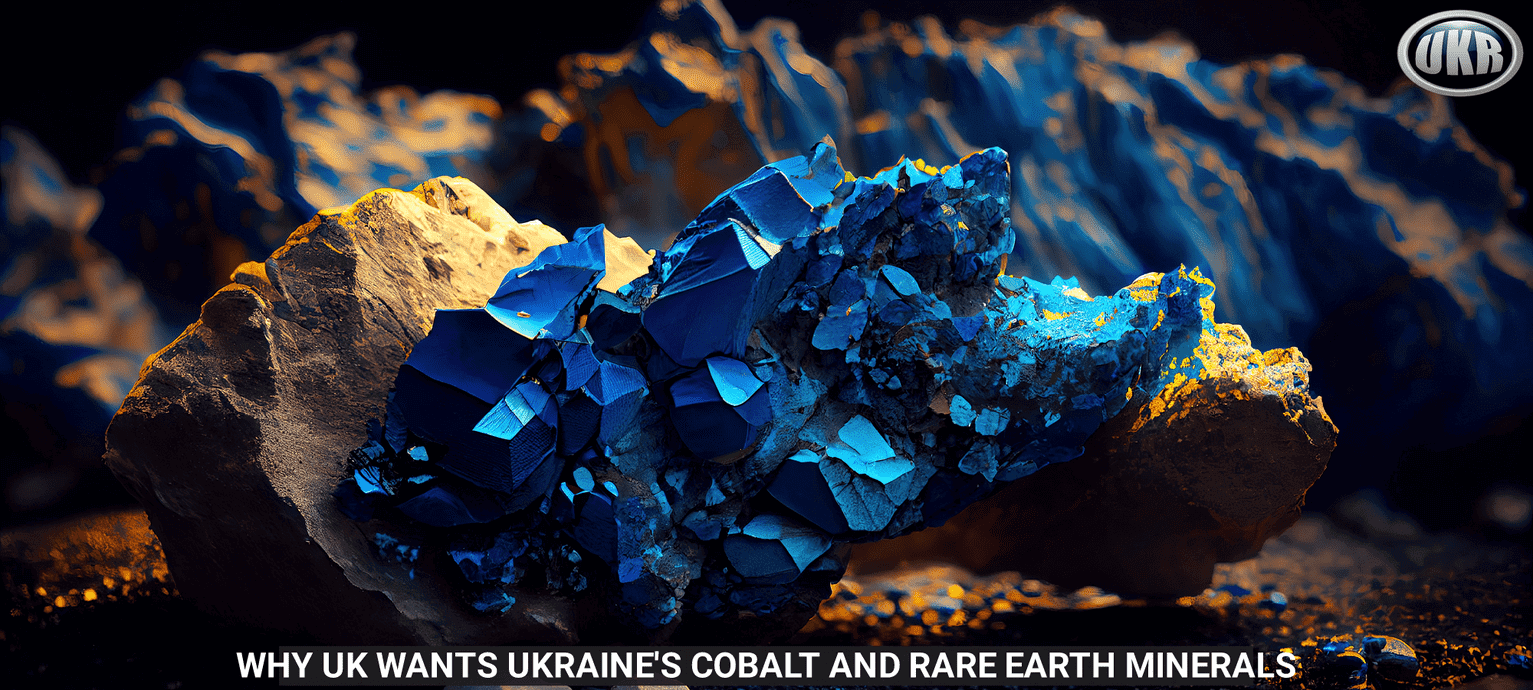 WHY UK WANTS UKRAINE'S COBALT AND RARE EARTH MINERALS | UK Reloaded