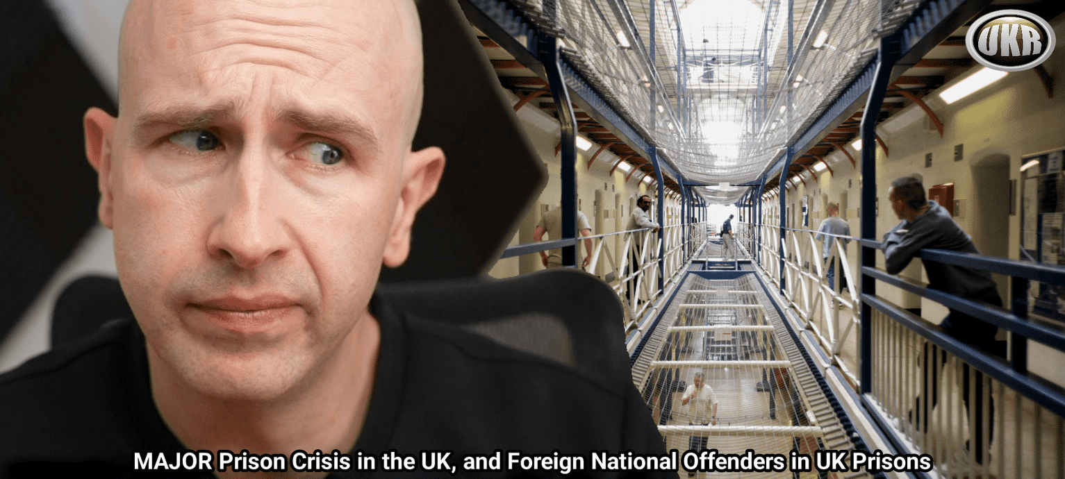MAJOR Prison Crisis in the UK, and Foreign National Offenders in UK ...