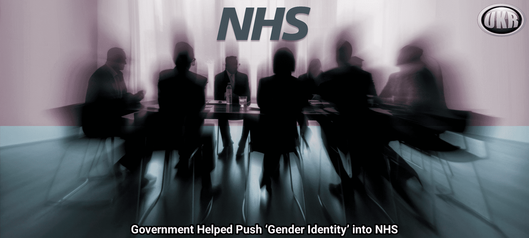 Government Helped Push ‘Gender Identity’ into NHS | UK Reloaded