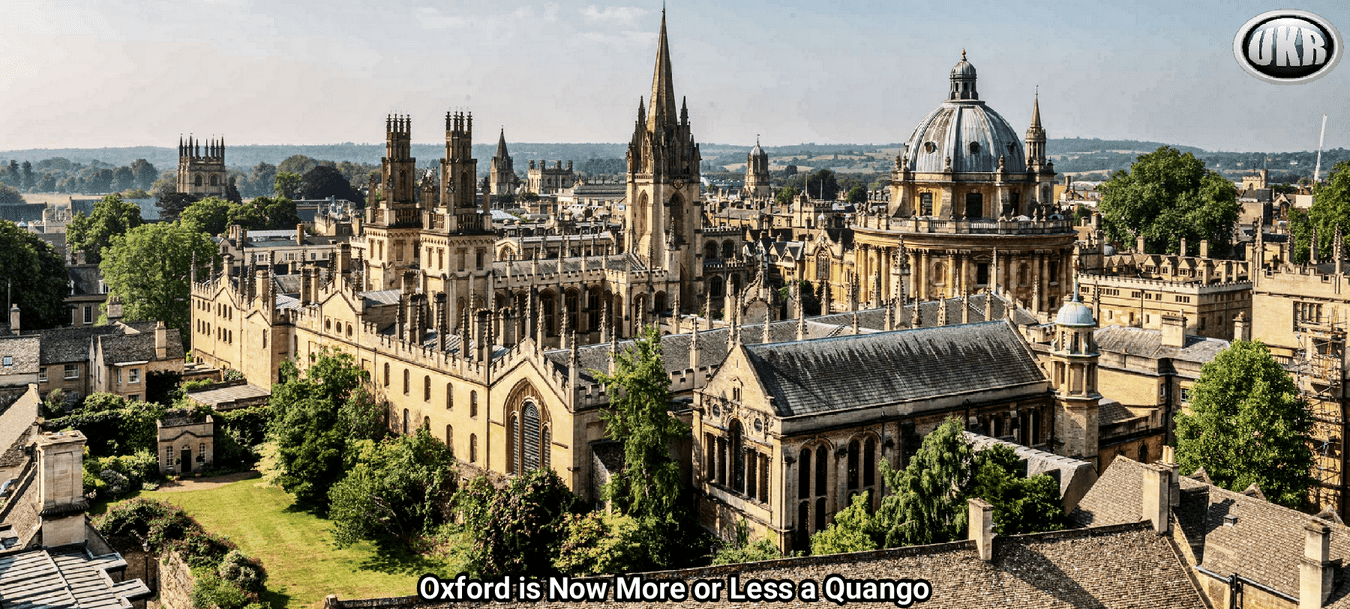 Oxford is Now More or Less a Quango | UK Reloaded