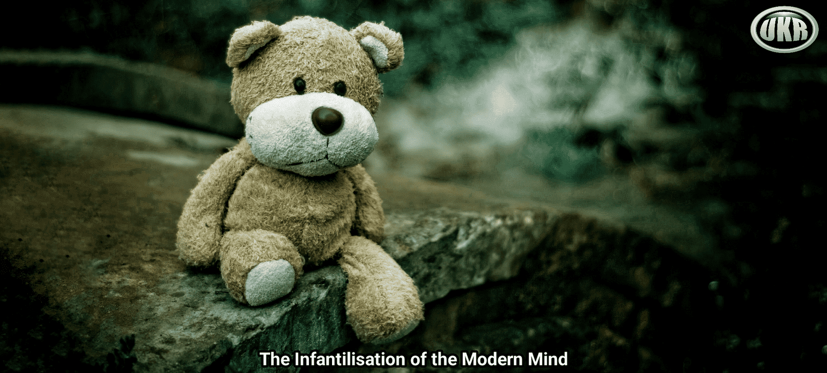 The Infantilisation of the Modern Mind | UK Reloaded