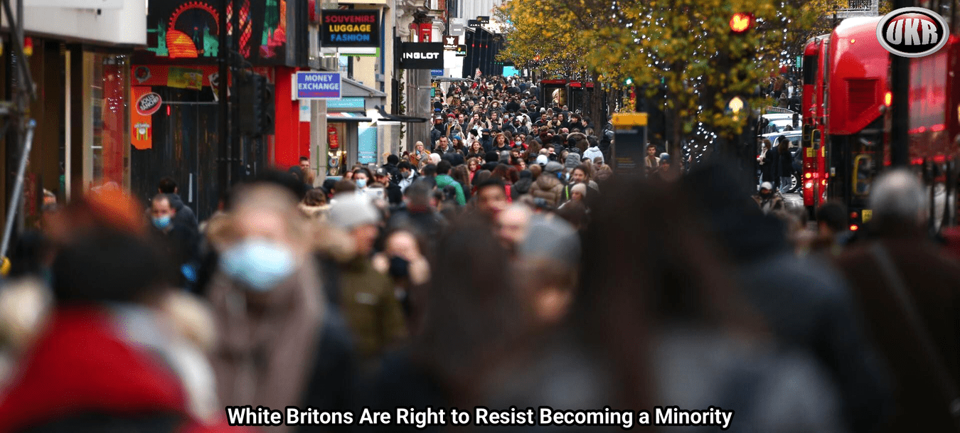 White Britons Are Right to Resist Becoming a Minority | UK Reloaded