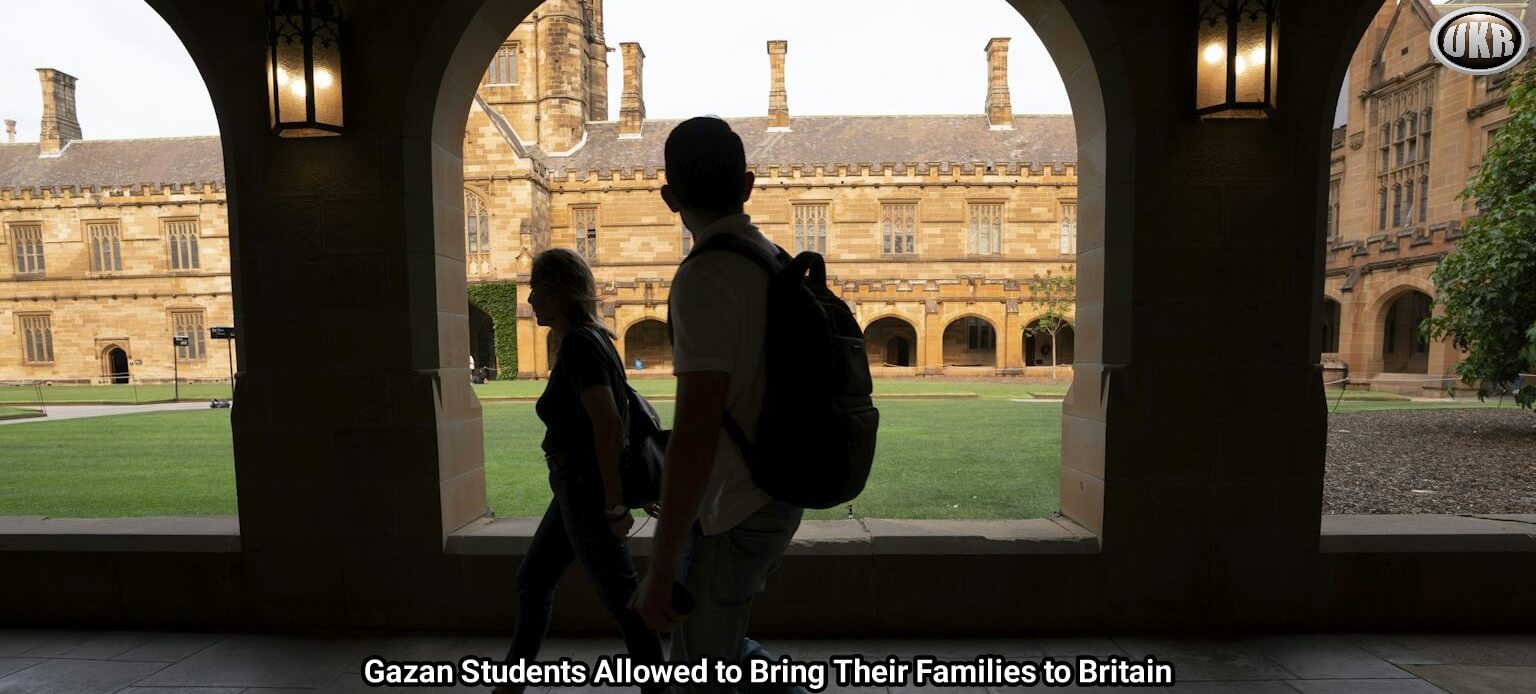 Gazan Students Allowed to Bring Their Families to Britain | UK Reloaded