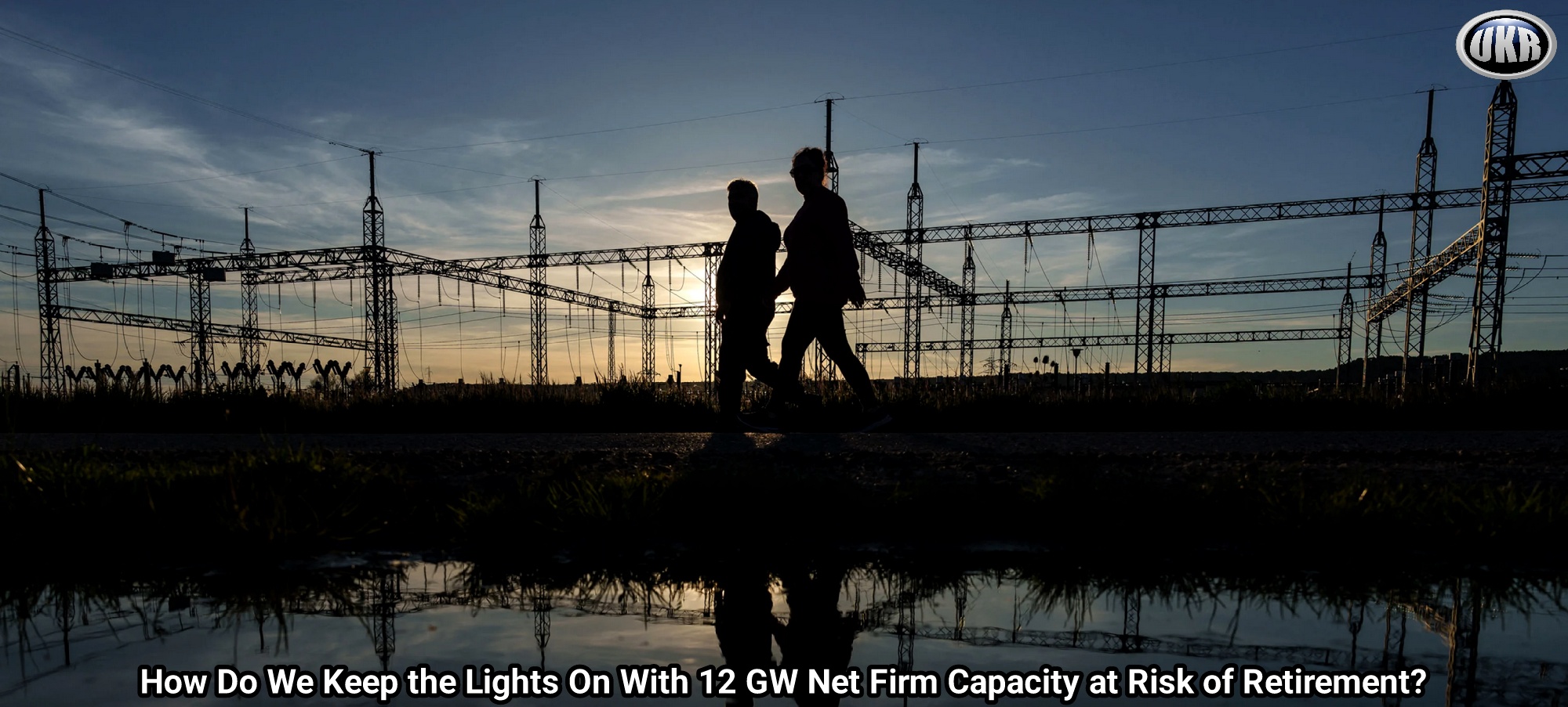 How Do We Keep the Lights On With 12 Gw Net Firm Capacity at Risk of ...
