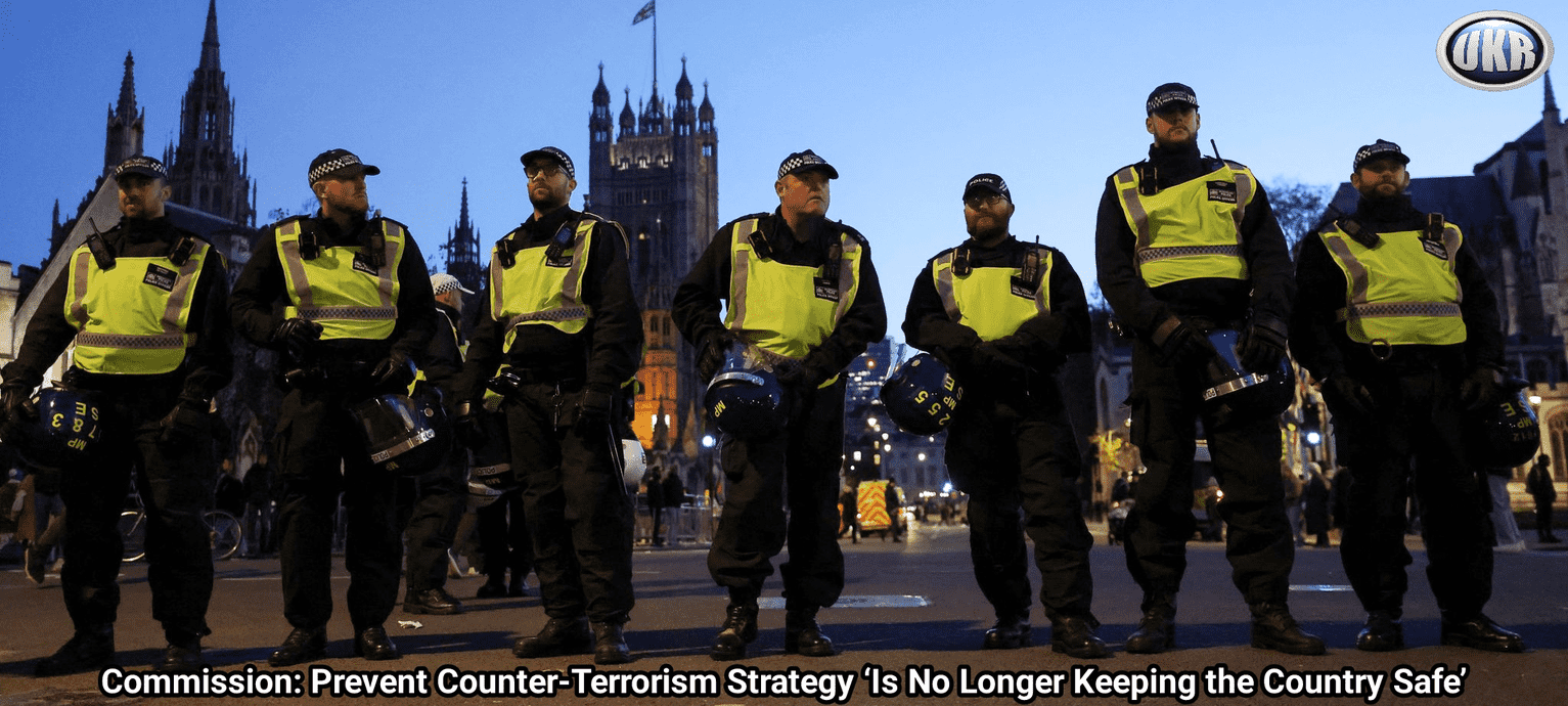 UK’s Prevent Counter-Terrorism Strategy ‘Is No Longer Keeping the ...