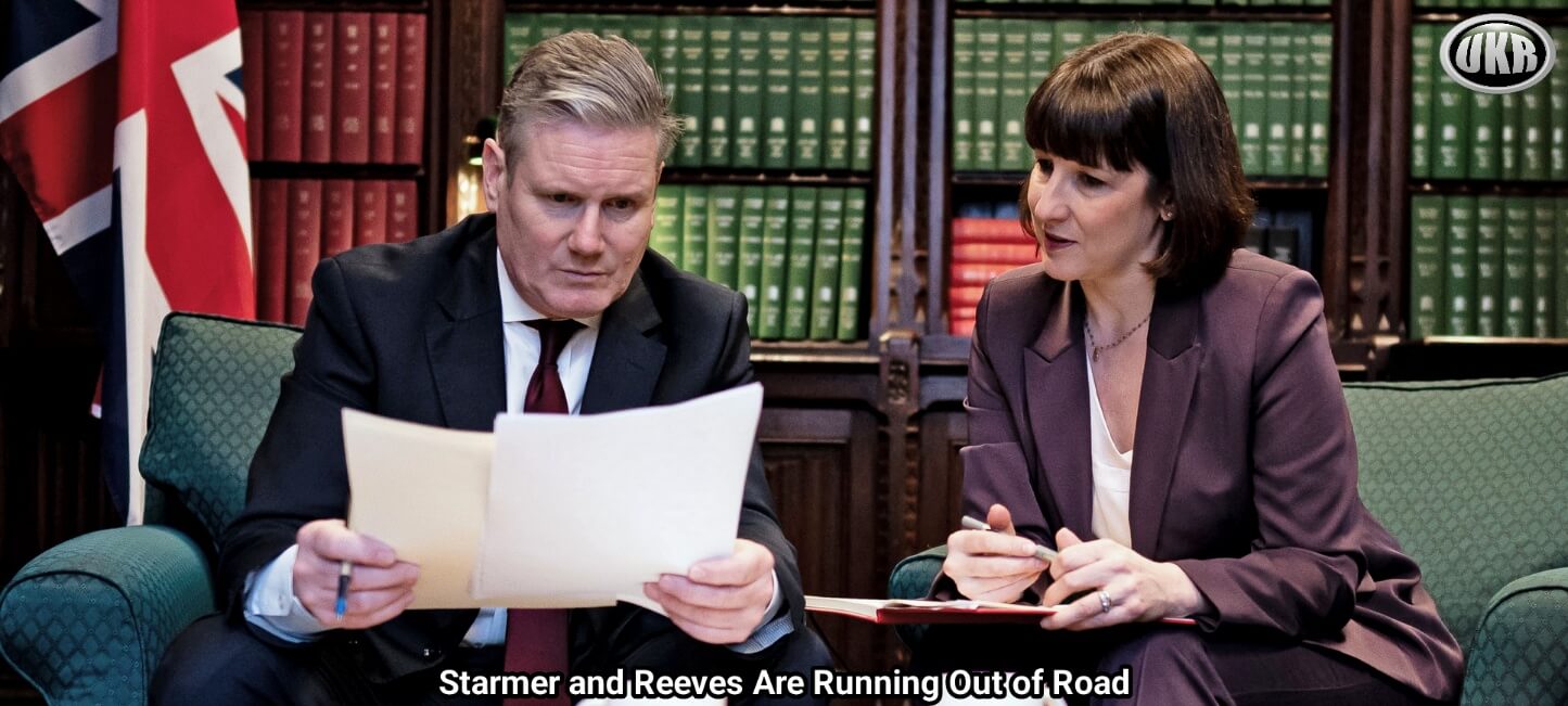 Starmer and Reeves Are Running Out of Road | UK Reloaded