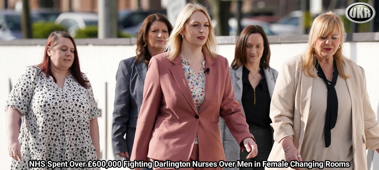 NHS Spent Over £600,000 Fighting Darlington Nurses Over Men in Female ...